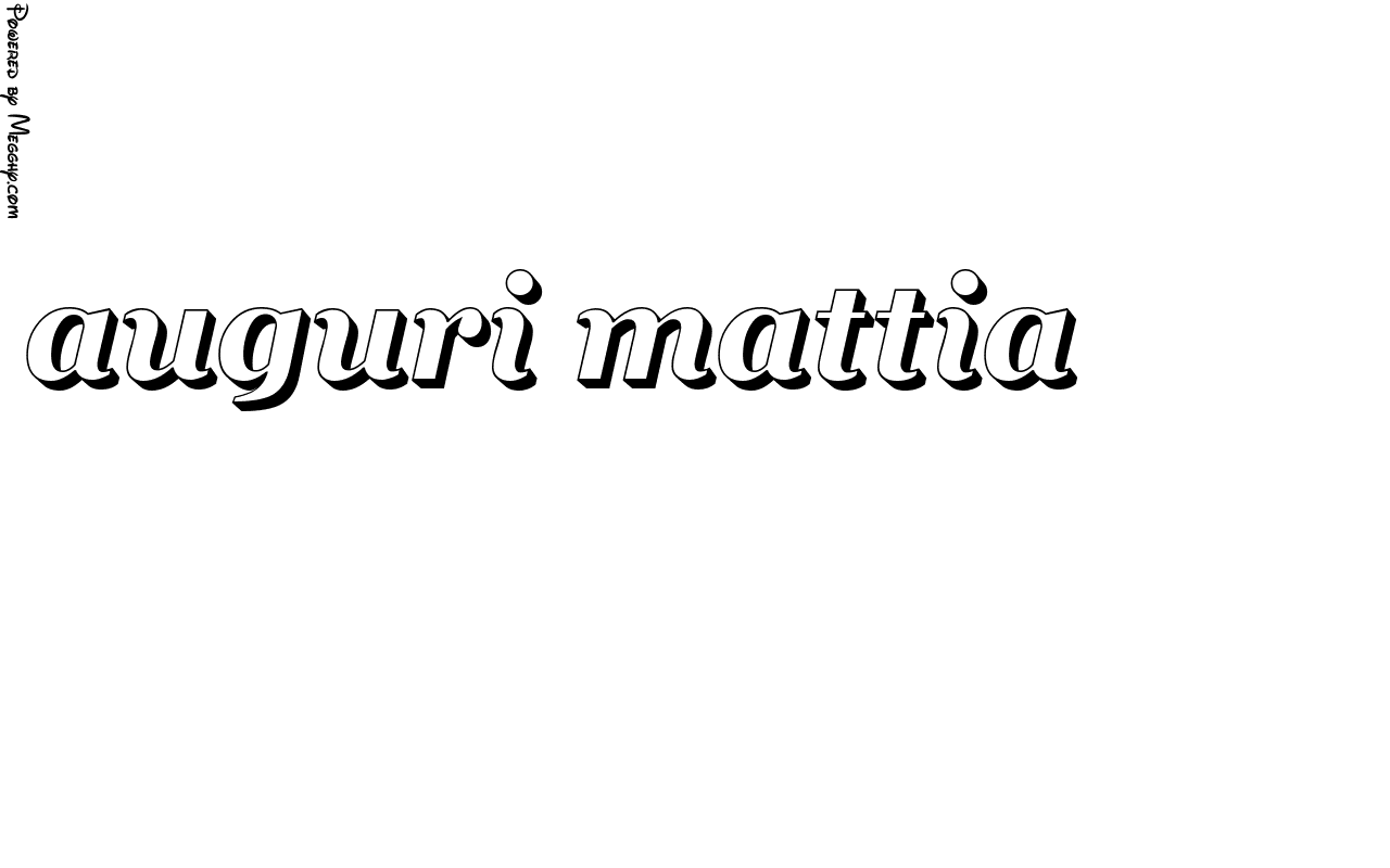 Disegno per bambini auguri mattia 64370 da stampare e colorare